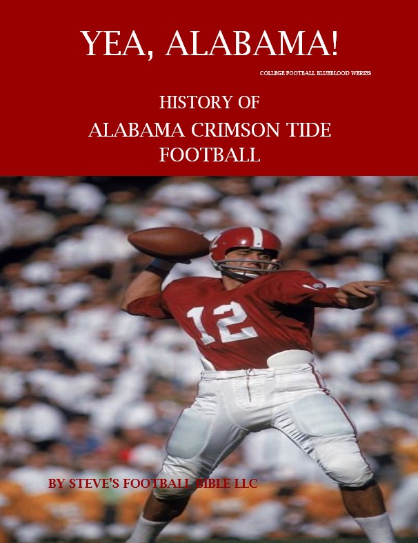 YEA, ALABAMA! COVER | Steve's Football Bible